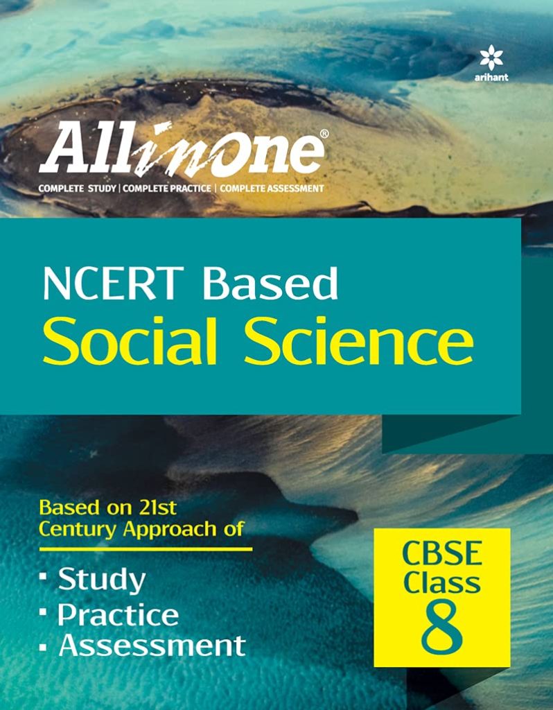 CLASS 8 – ARIHANT ALL-IN-ONE NCERT BASED SOCIAL SCIENCE ...